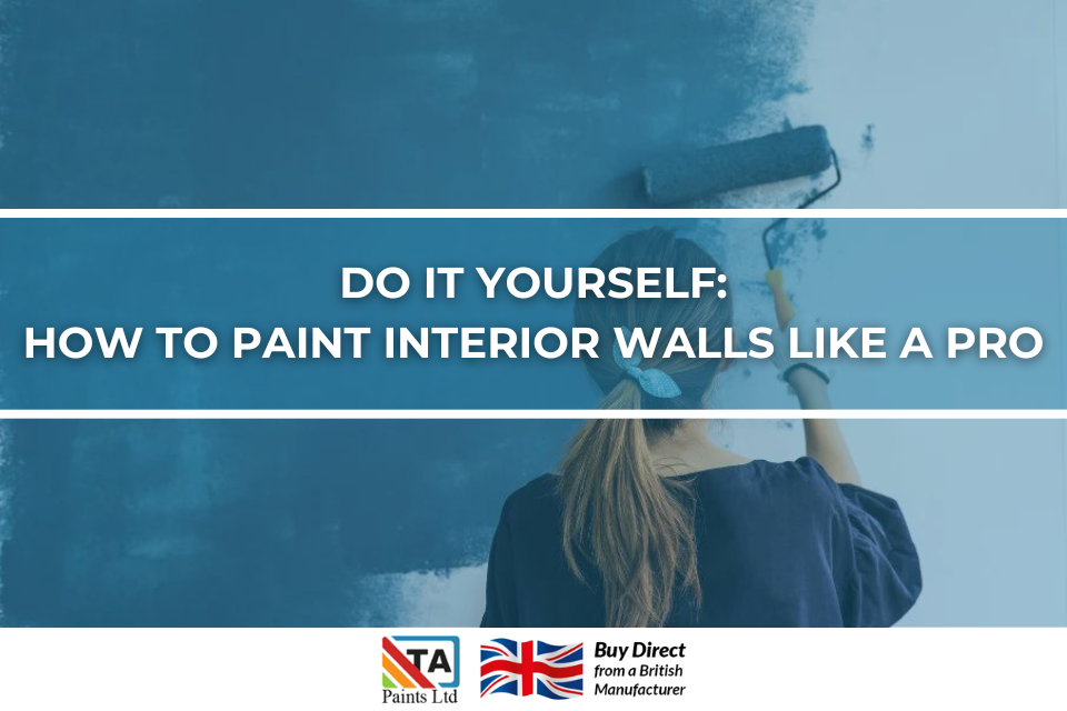 Do It Yourself: How To Paint Interior Walls Like a Pro | TA Paints