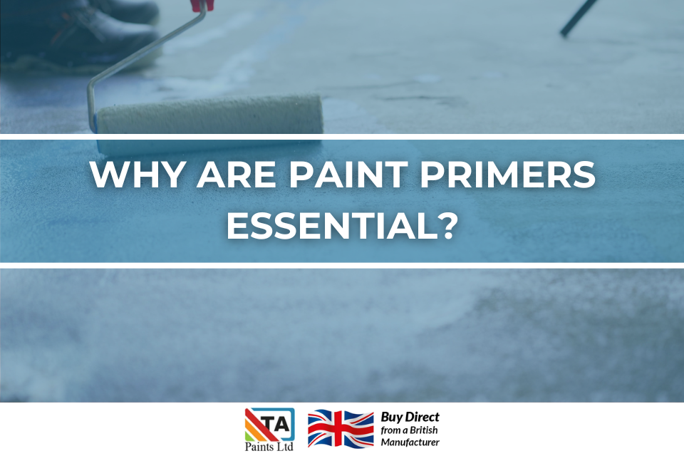 Why Are Paint Primers Essential? | TA Paints